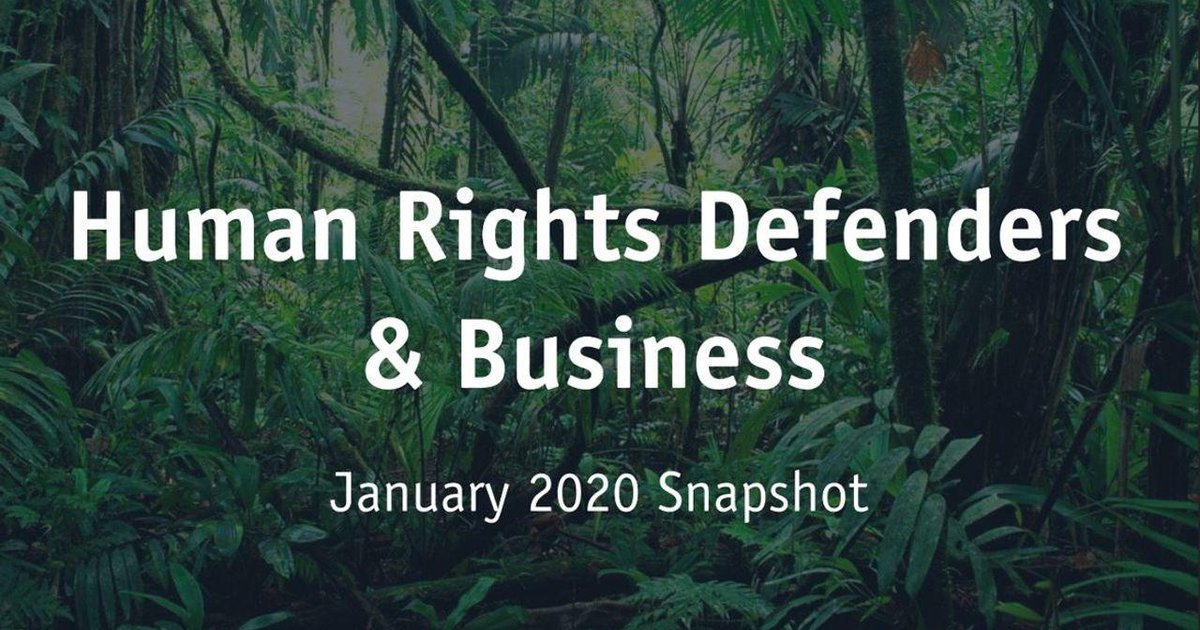 Human Rights Defenders & Business - Annual Snapshot - Business & Human ...